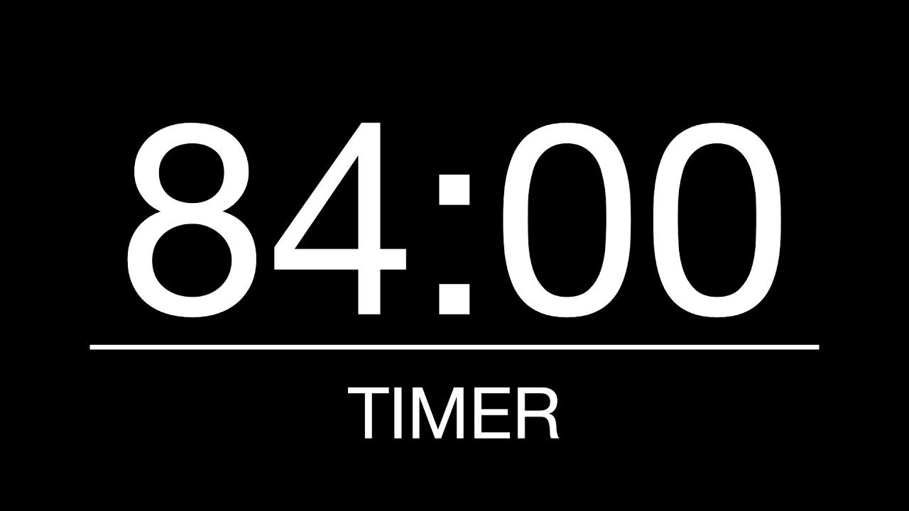 84 Minutes Timer/Countdown with Alarm - 1 Hour 24 Minutes - YouTube