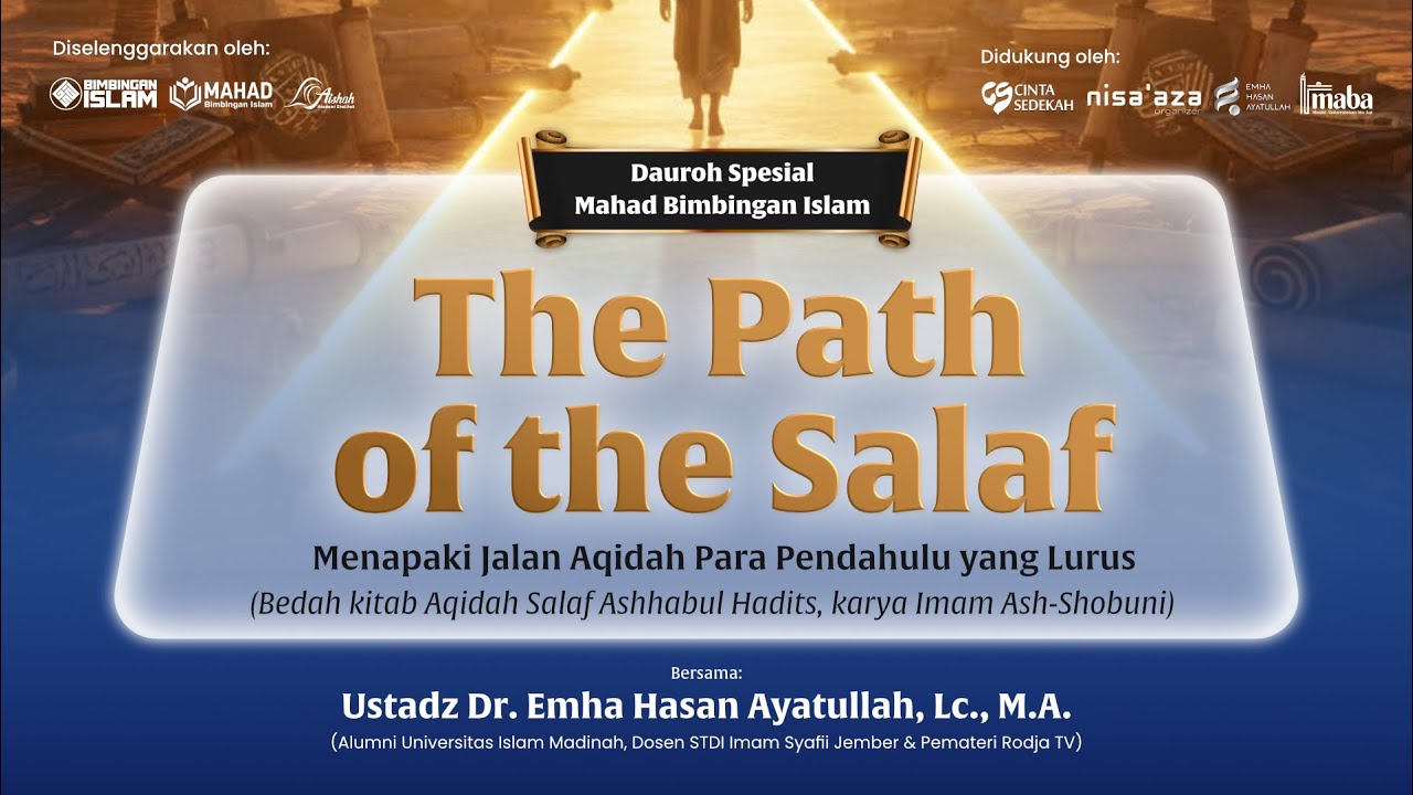 [The Path of the Salaf] Menapaki Jalan Aqidah Para Pendahulu yang Lurus ...