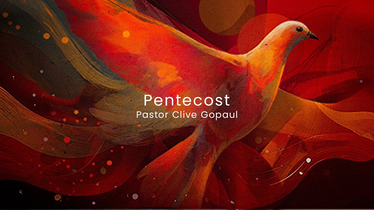 Pentecost - Pastor Clive Gopaul - YouTube