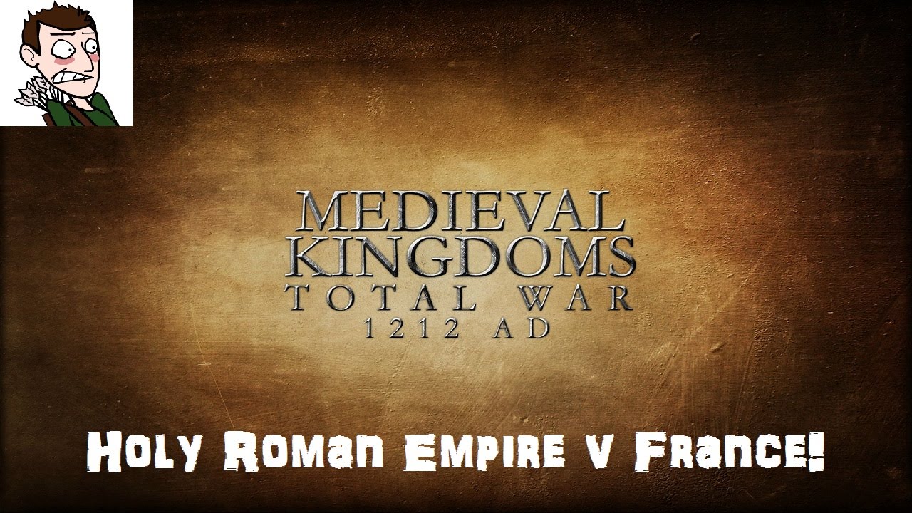 Rome 2 Medieval Mod - Medieval Kingdoms Total War 1212 AD - Holy Roman ...