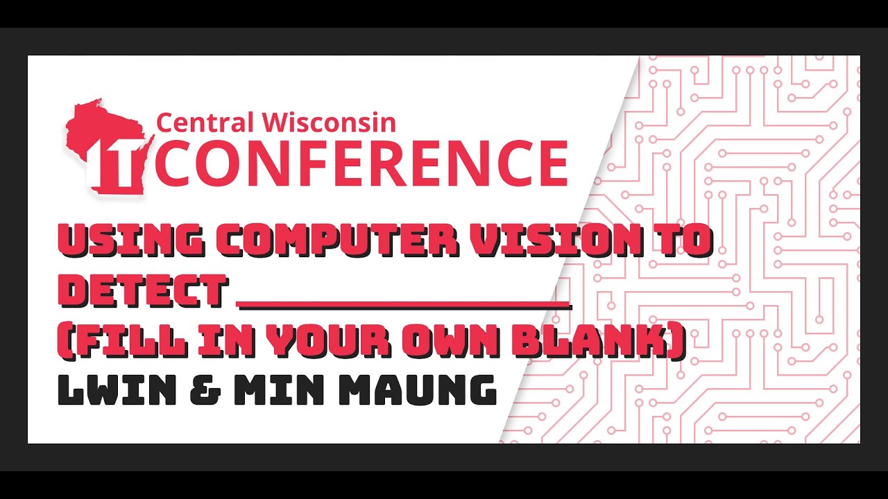 Using Computer Vision to Detect (Fill in your own Blank) - Lwin & Min ...