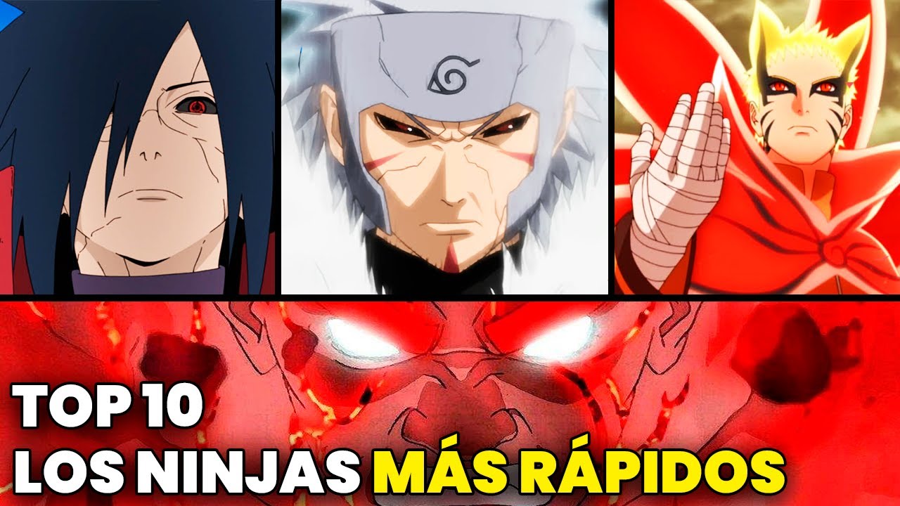 TOP 10: LOS NINJAS MÁS INSANOS EN VELOCIDAD DEL MUNDO DE NARUTO. - YouTube