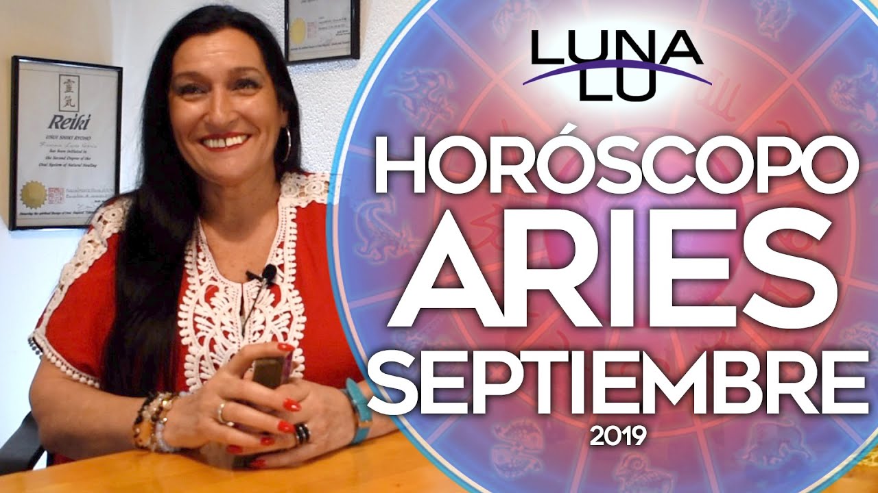 ARIES SEPTIEMBRE - HOROSCOPO LUNA LU - YouTube