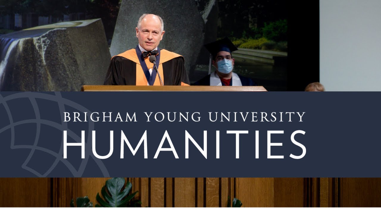 Dean's J. Scott Miller's Speech at BYU Humanities Convocation April ...