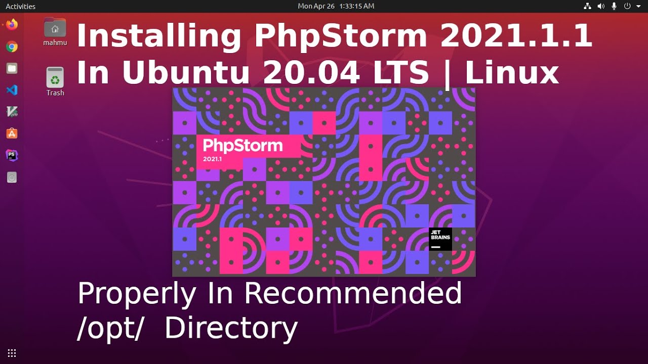 How To Install PhpStorm IDE In Ubuntu 20 04 LTS Linux 2021 How To Install PhpStorm IDE In Ubuntu 20 04 LTS Linux 2021