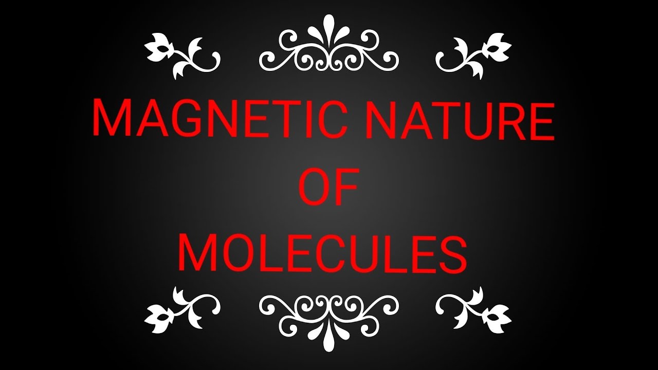 MAGNETIC NATURE OF MOLECULE BY USING MOT AND BOND ORDER - YouTube