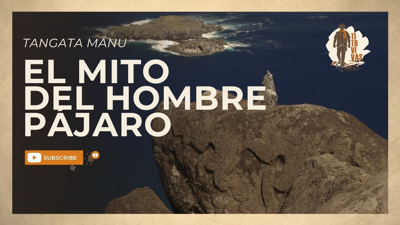 TANGATA MANU: EL MITO DEL HOMBRE PÁJARO - YouTube