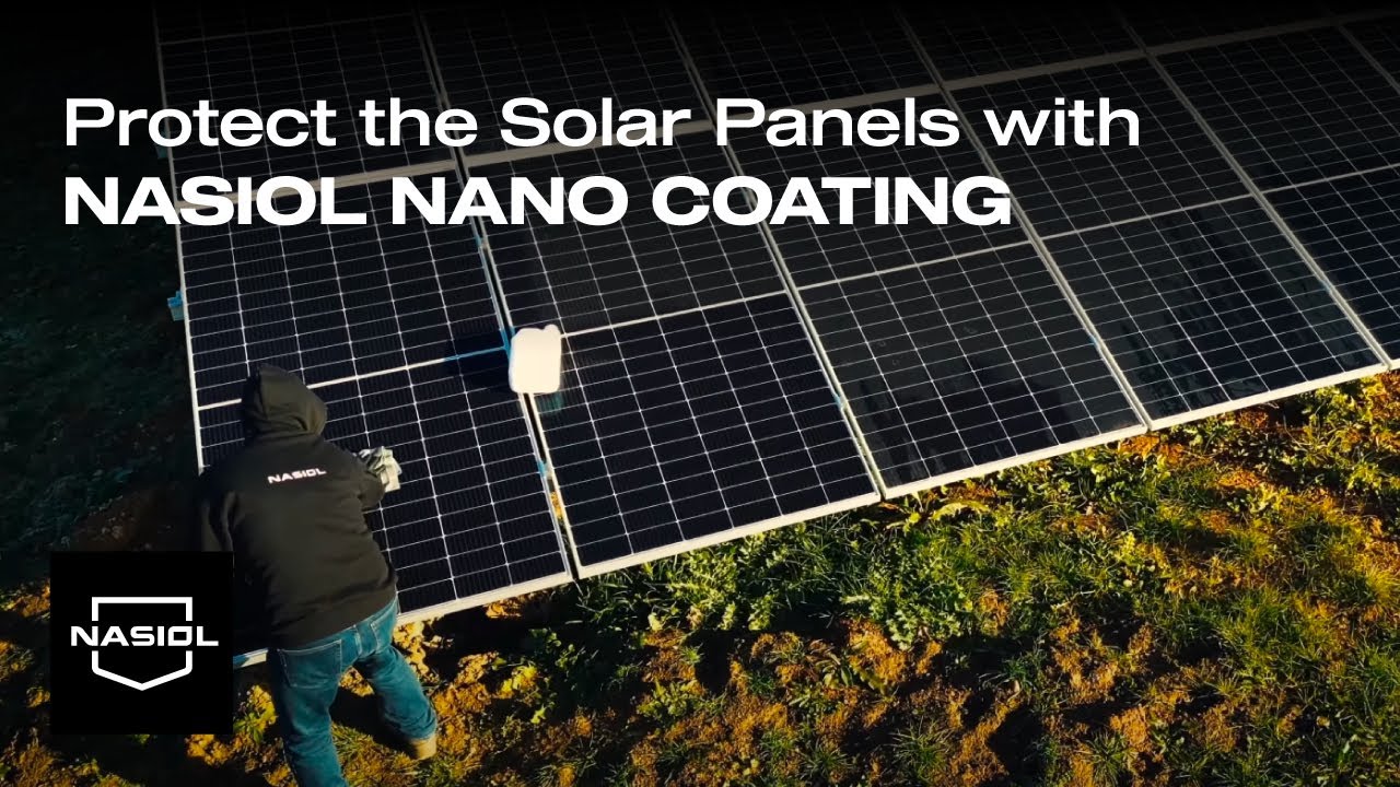 Protect the Solar Panels with Nasiol Nano Coating | Boost Efficiency ...