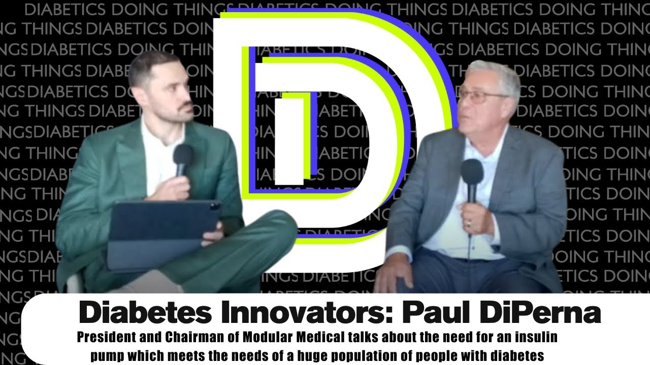 Diabetes Innovators 02- Paul DiPerna, Modular Medical - YouTube