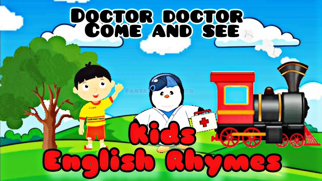 Doctor Doctor Come And See kids English Rhymes - YouTube
