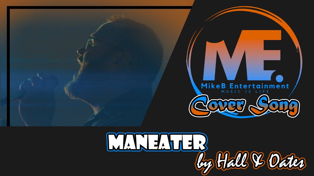 MikeB Covers Maneater by Hall & Oates #music #musica #coversong #cover ...