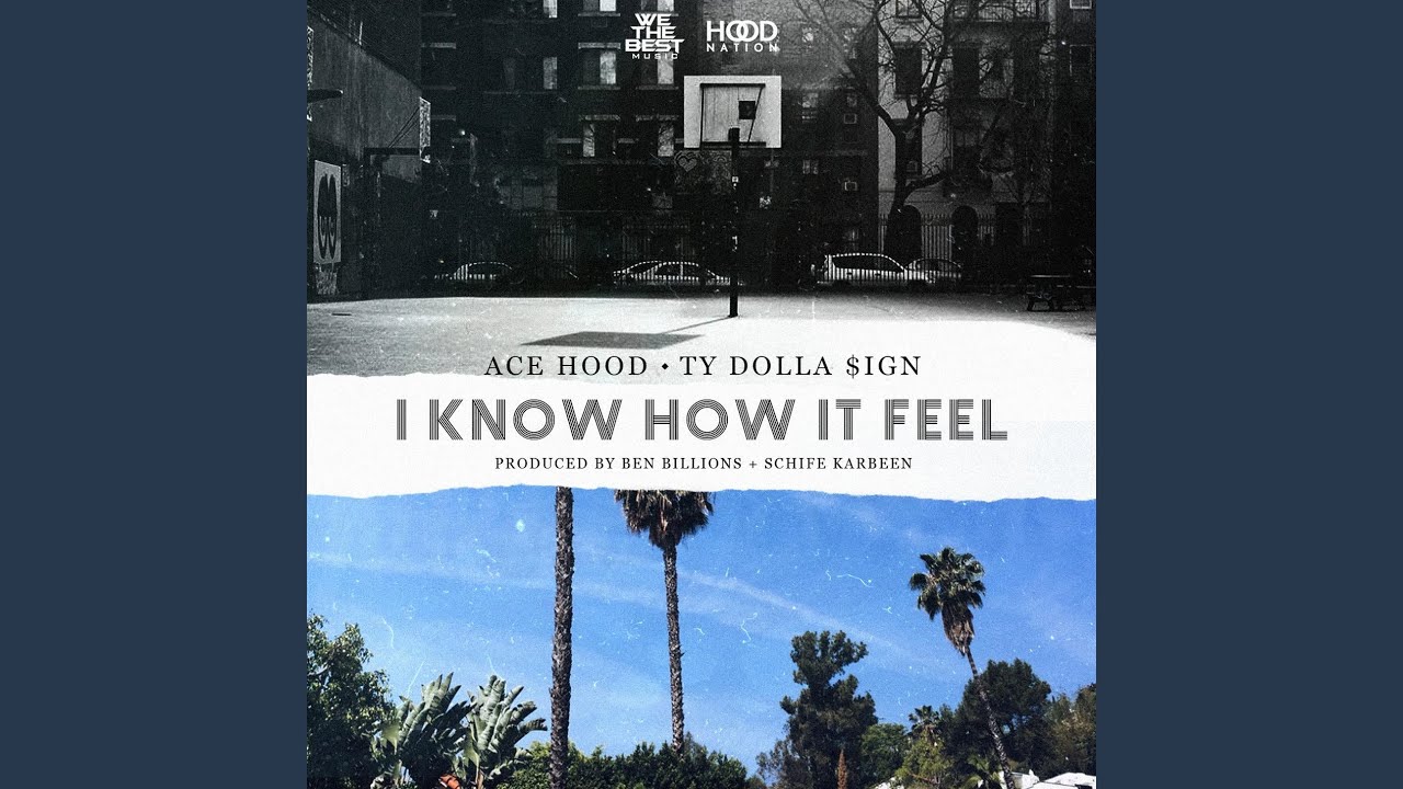 I Know How It Feel - YouTube