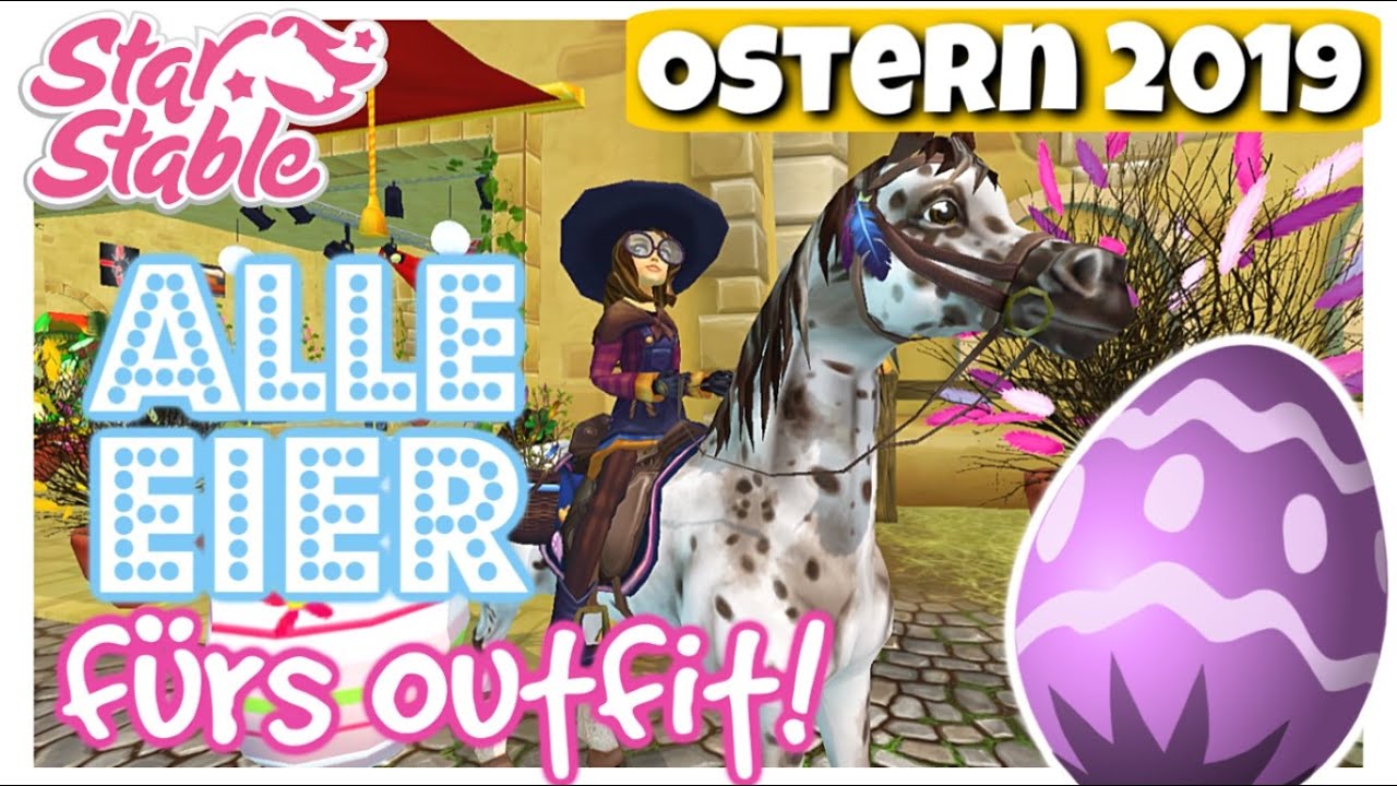 Star Stable [SSO]: ALLE EIER 🐣 OSTERN 2019 fürs Outfit 🌺 [DEUTSCH ...