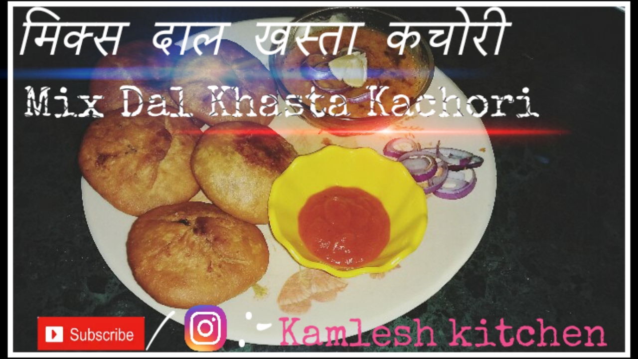 Mix Dal Khasta Kachori Recipe | Crispy Dal Bhari Khasta Kachori ...