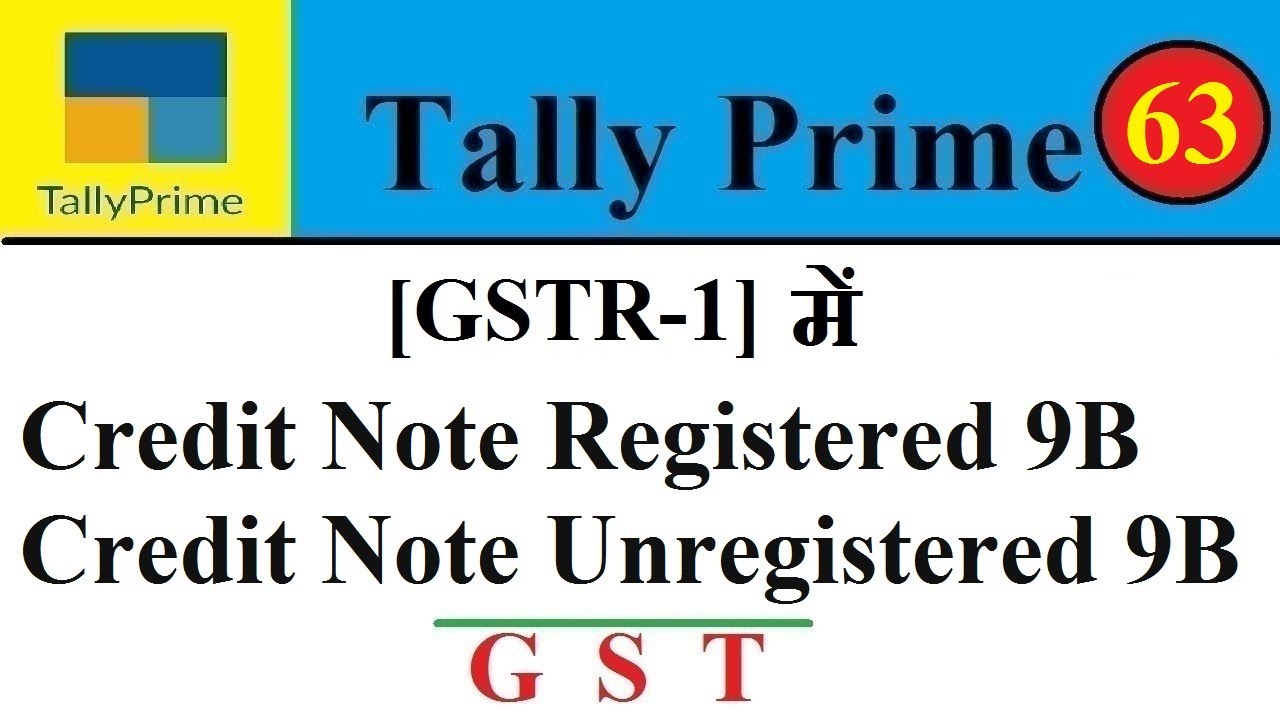 Credit Note Register 9B and Credit Note Unregistered 9B In GSTR-1 - YouTube
