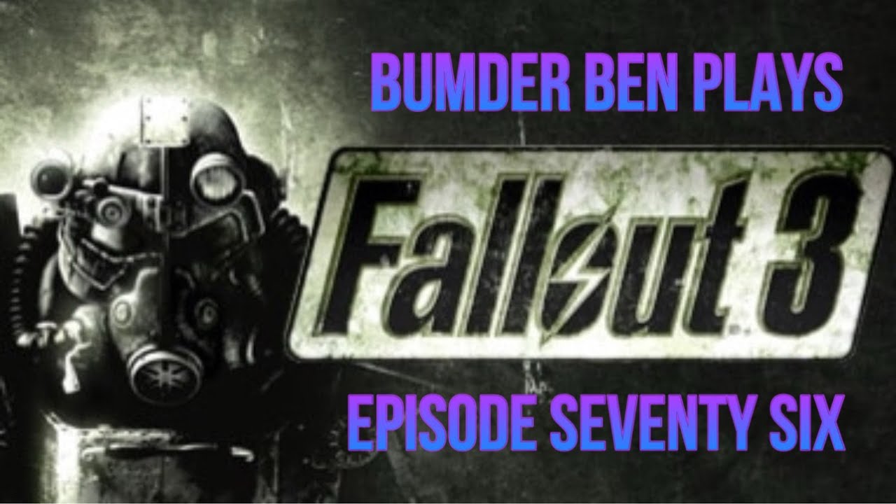 Playing Fallout 3 With All DLCs - Episode 76 - YouTube