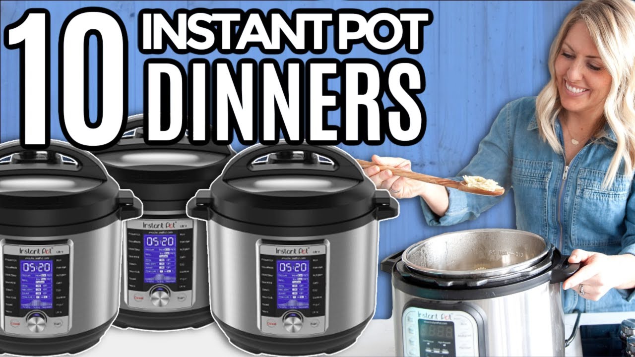 10 INSANELY Delicious - Yet INSANELY Easy Instant Pot Dinner Recipes ...