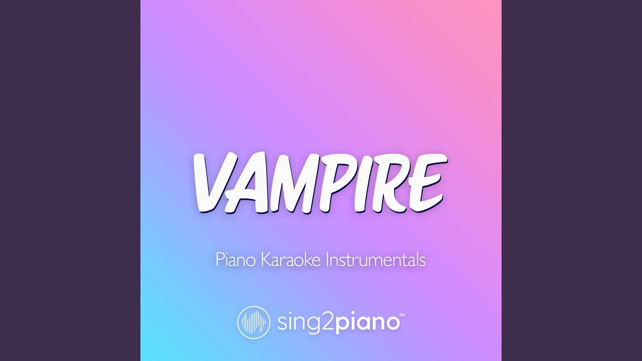 vampire (Lower Key) (Originally Performed by Olivia Rodrigo) - YouTube ...