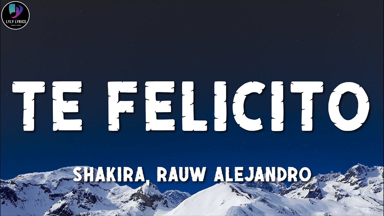 Shakira, Rauw Alejandro ╸Te Felicito | Letra/Lyrics - YouTube
