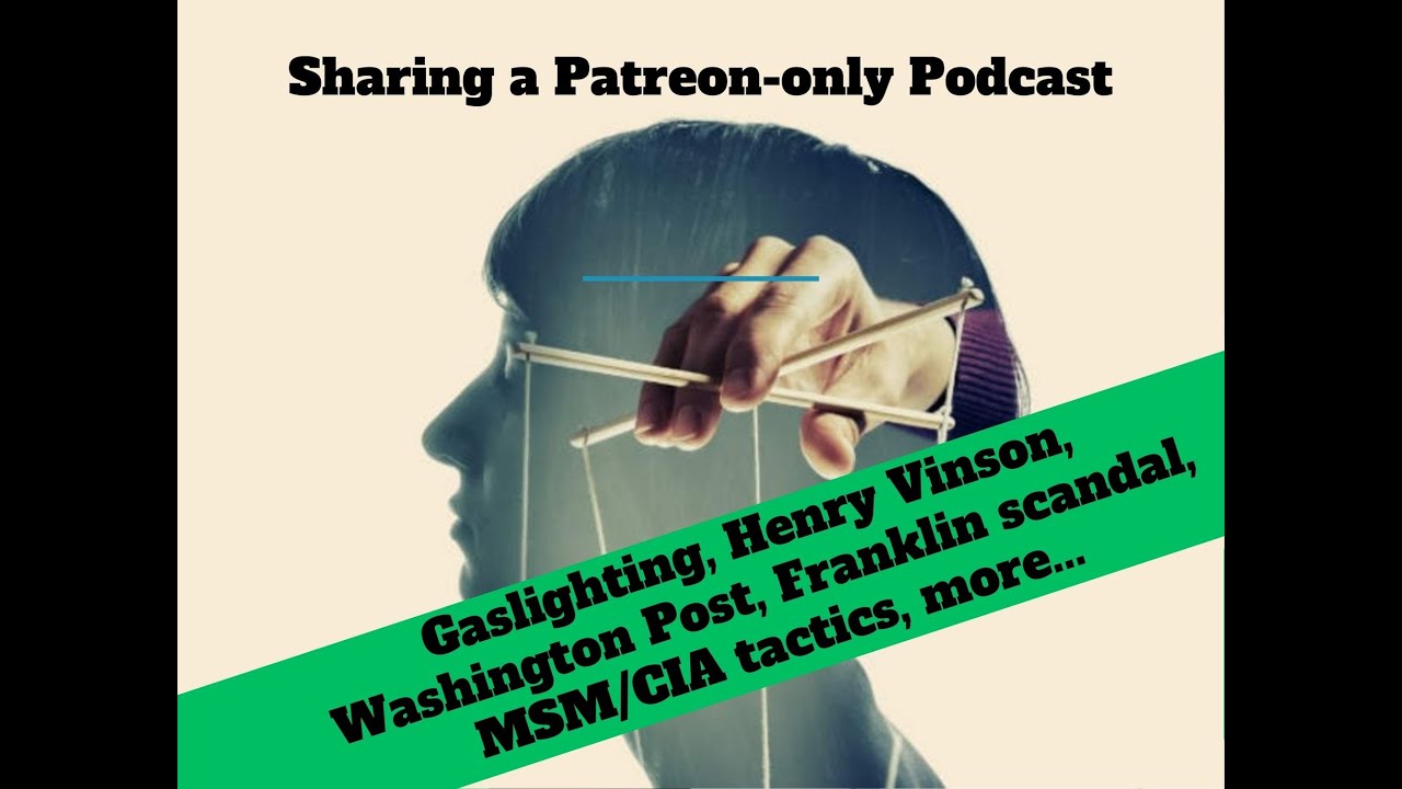 Patron-only Share: Gaslighting, Henry Vinson, Washington Post, Franklin ...
