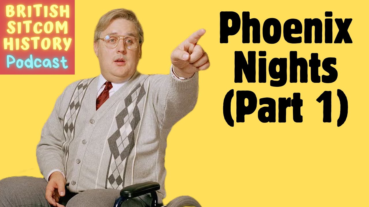 Phoenix Nights (Part 1) - British Sitcom History Podcast - YouTube