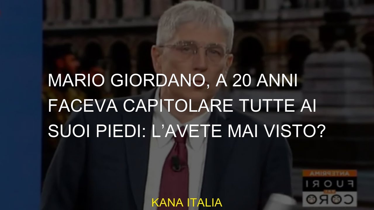 Mario Giordano, a 20 anni faceva capitolare tutte ai suoi piedi: l ...