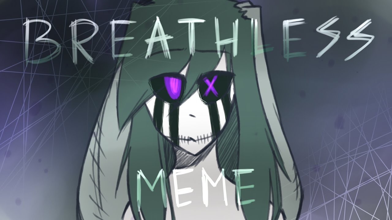 BREATHLESS | MEME - YouTube