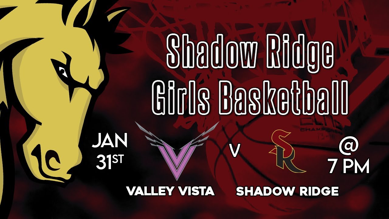 Valley Vista vs. Shadow Ridge-Girls Basketball - YouTube
