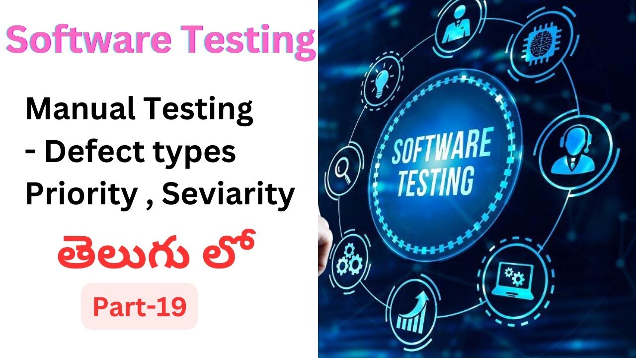 Part-19 - Software Testing in telugu | Manual testing | Defect ...