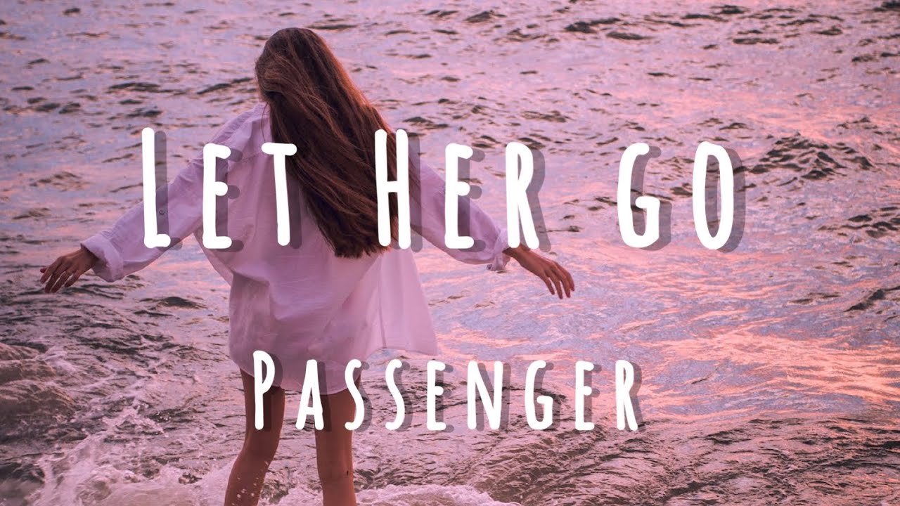 Passenger - Let Her Go 🎵(Lyric Video) - YouTube