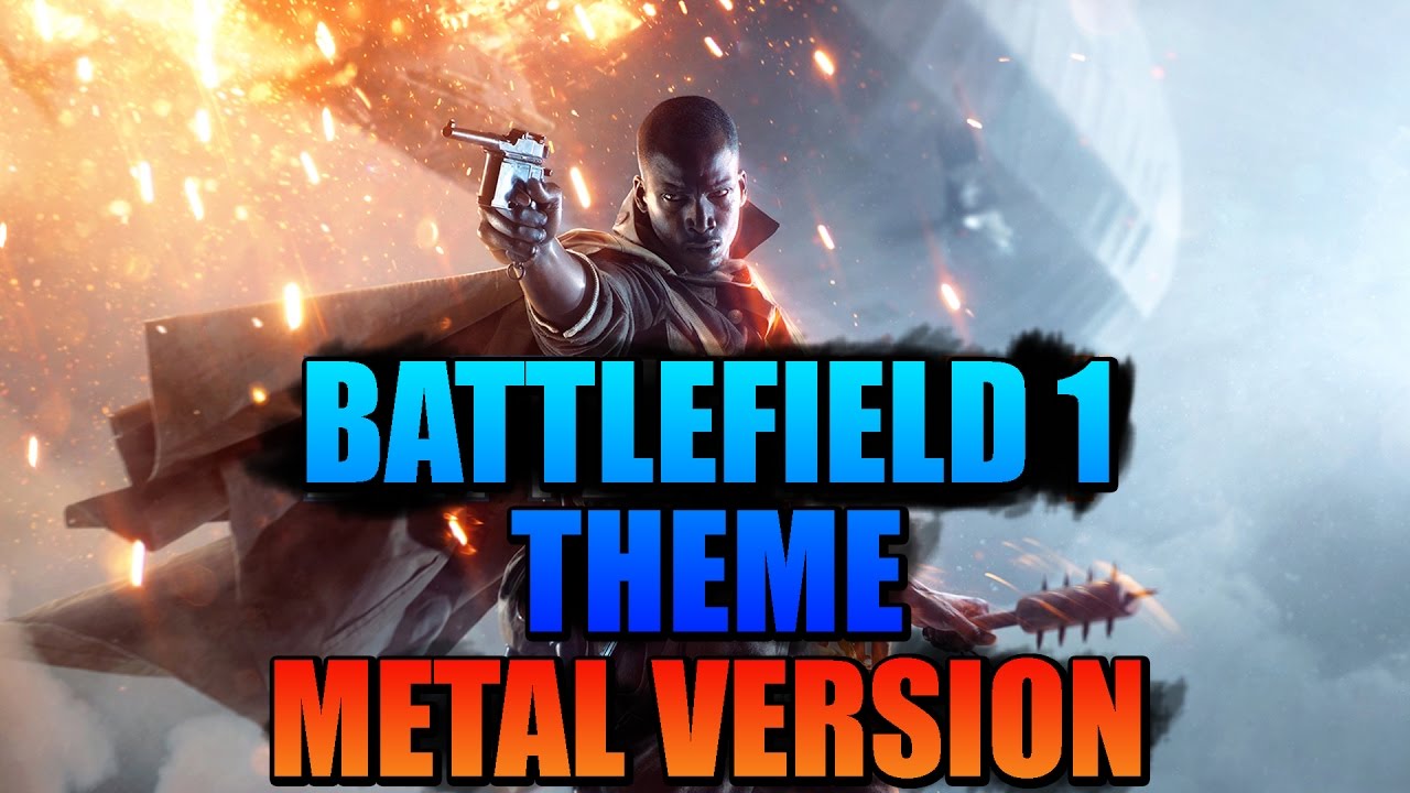 Battlefield 1 Theme Song (Metal Version) - YouTube