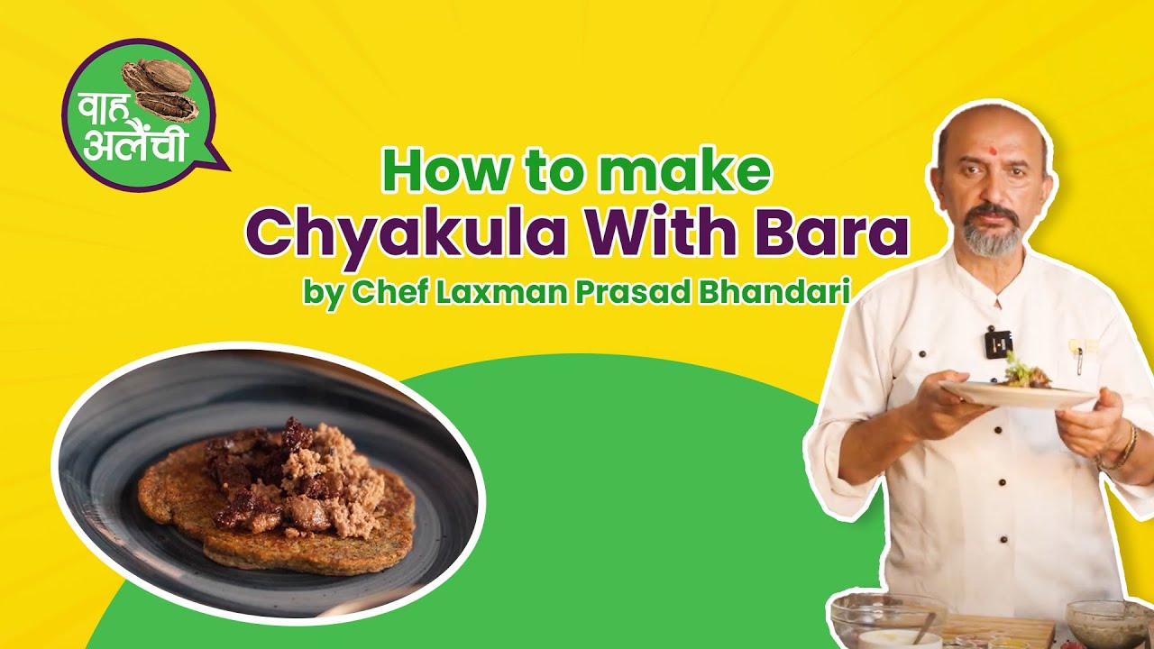 How to make Chyakula with Bara? Made by Chef Laxman Prasad Bhandari ...
