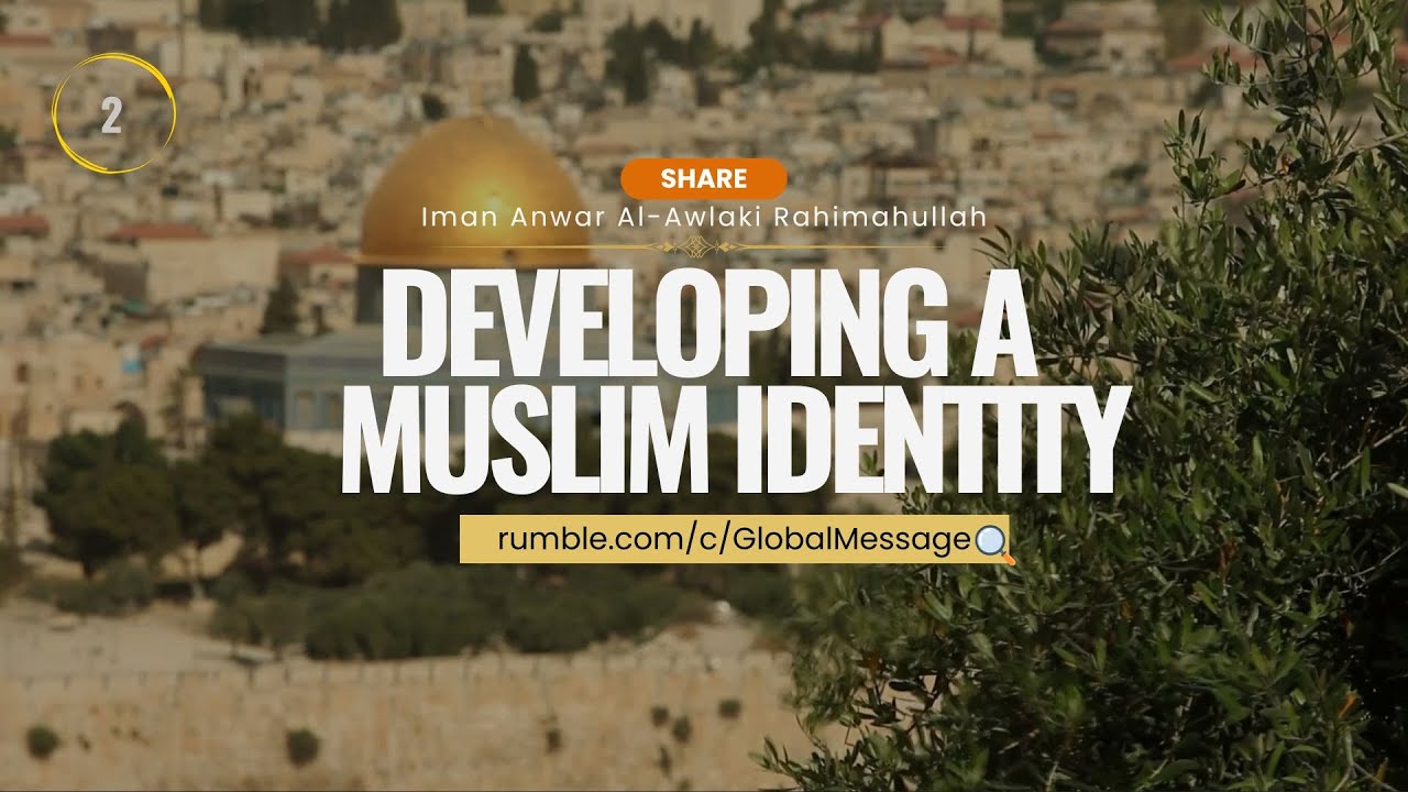 Developing A Muslim Identity | We Need To Have A Deep Understanding Of ...