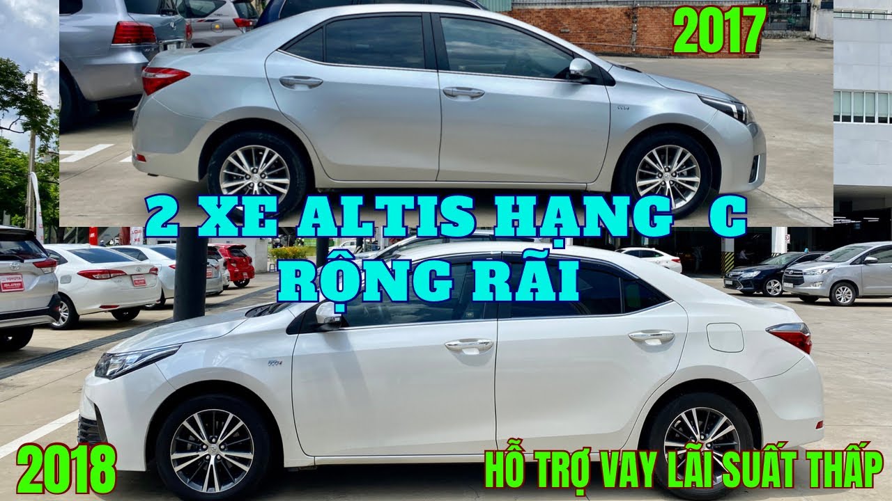 2 xe Altis: Toyota Altis cũ 2018, bản 1.8G và Toyota Corolla Altis cũ ...