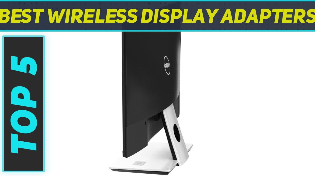 Top 5 Best Wireless Display Adapters 2023 - YouTube
