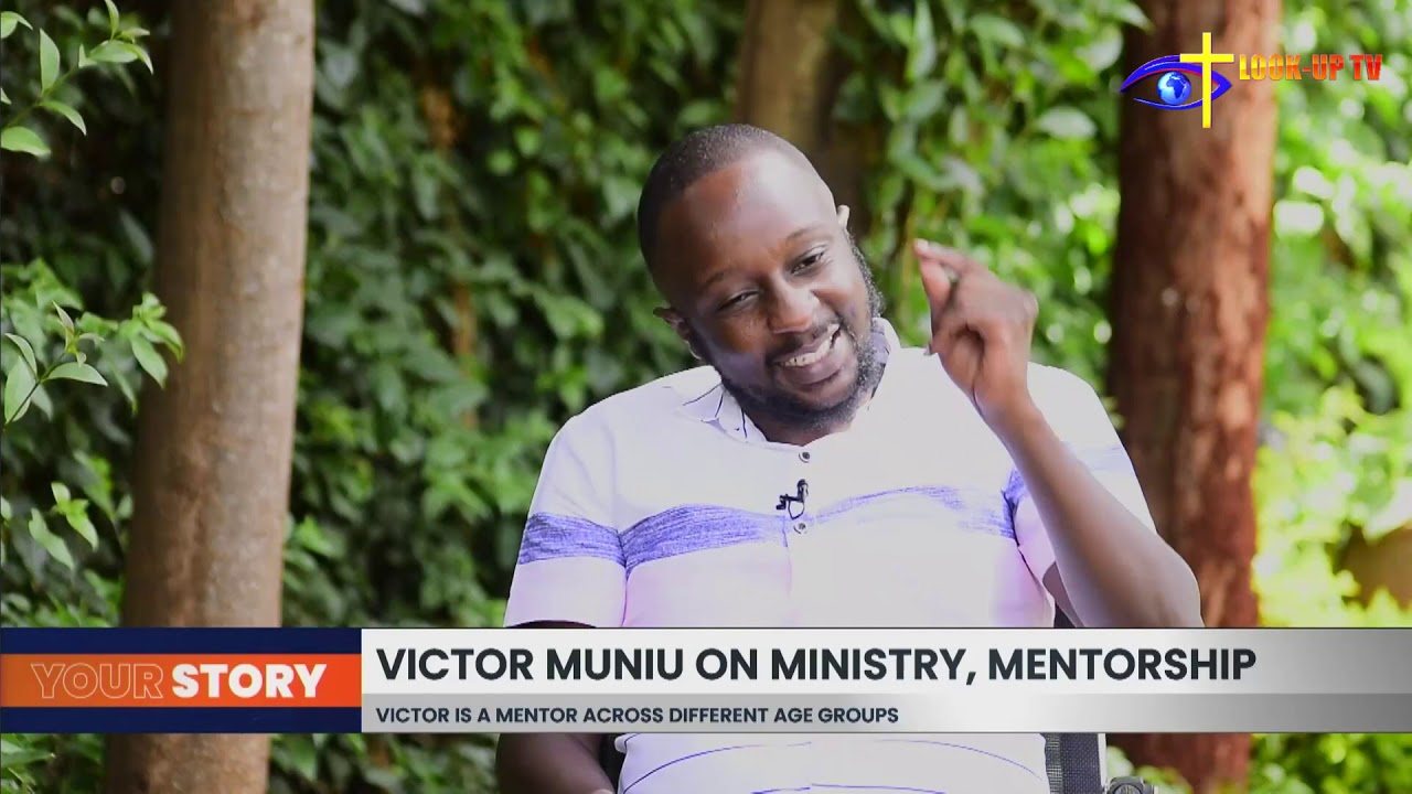 YOUR STORY: Victor Muniu on mentorship and ministry. - YouTube