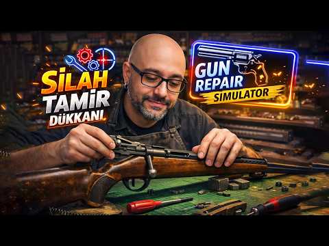 SİLAH TAMİR DÜKKANI AÇIYORUZ !! SÖK - TAK - TEMİZLE - YENİLE | GUN RESTORATION SHOP SIMULATOR !!