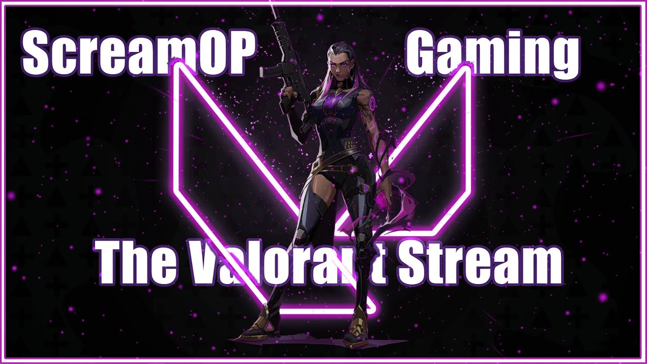 Let Me Cookkkk!! || Scream Streams Valorant ||Scream Streams Valorant ...