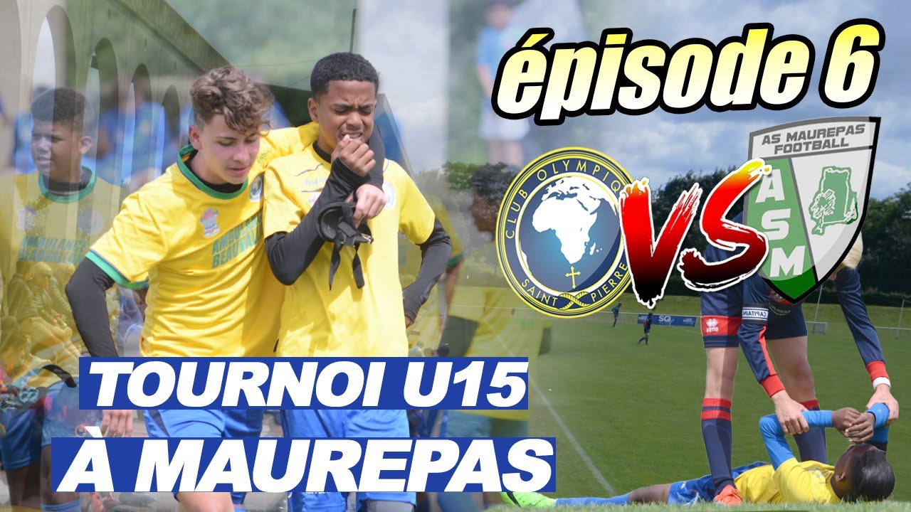 Episode 6 - Tournoi U15 à Maurepas - YouTube