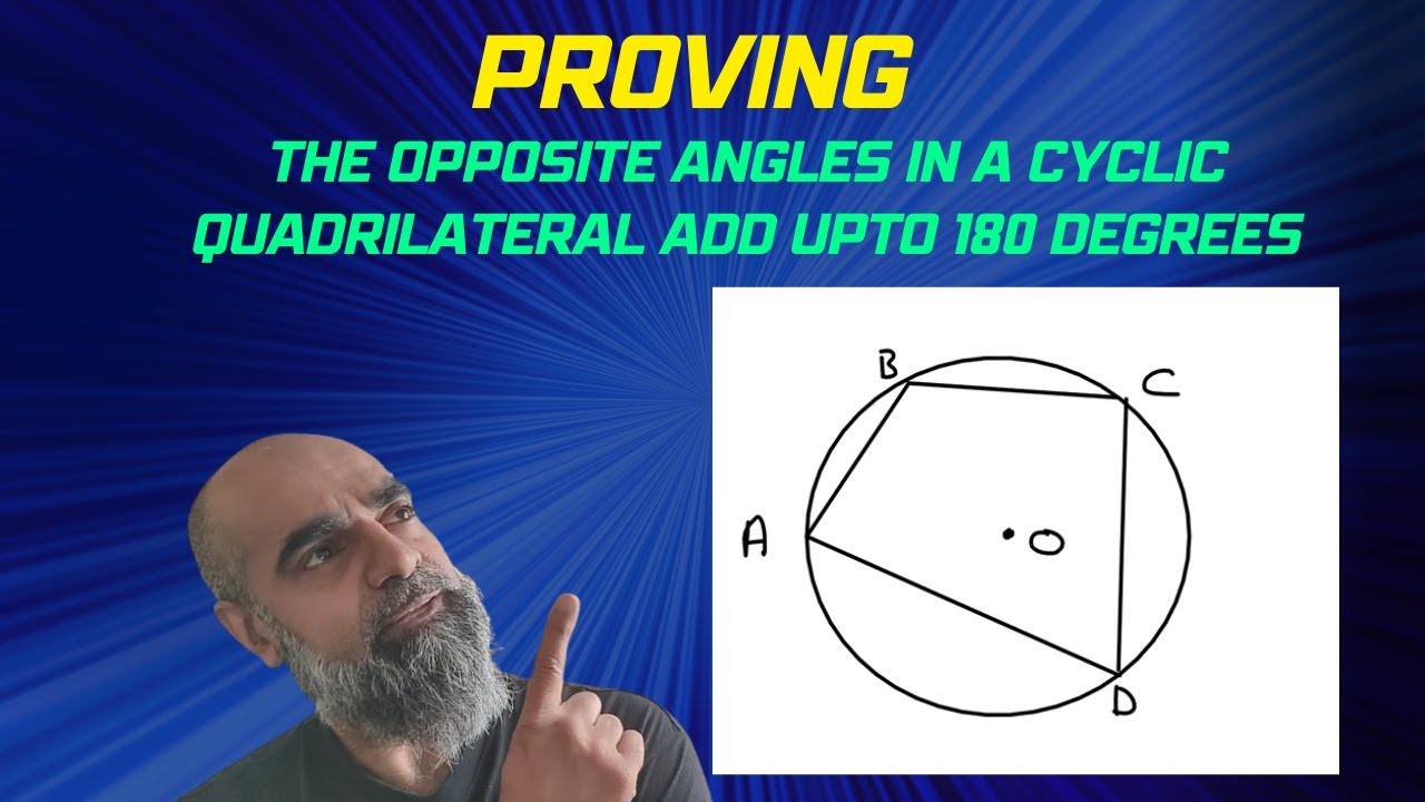 Circle Theorem Proof - Opposite Angles in a Cyclic Quadrilateral - YouTube