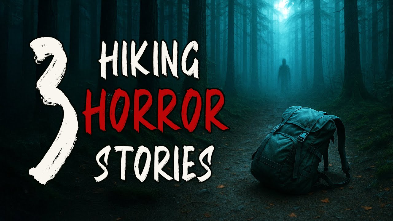 3 Terrifying Hiking Horror Stories | True Wilderness Nightmares - YouTube
