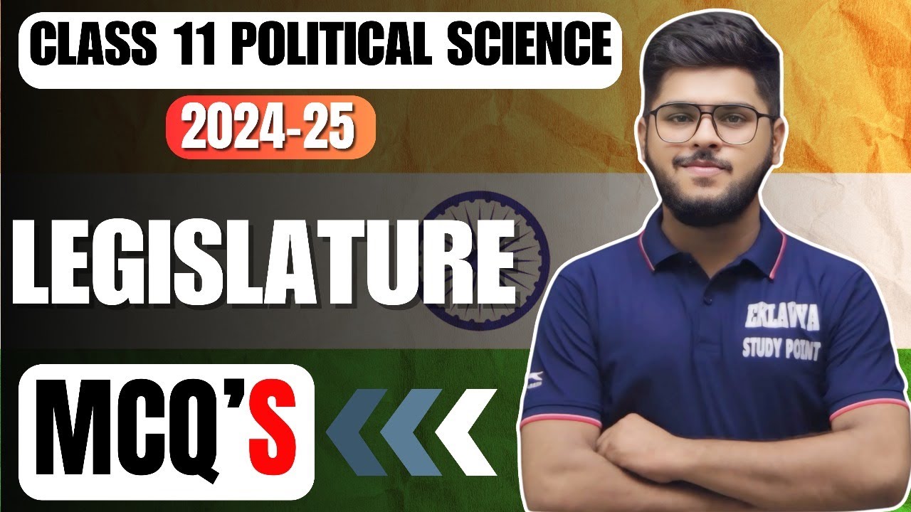 Legislature chapter 5 class 11 political science mcq questions 2024-25 ...