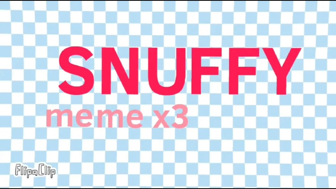 SNUFFY // animation meme // Flipaclip - YouTube
