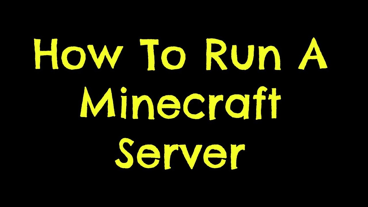 How to run a minecraft server - YouTube