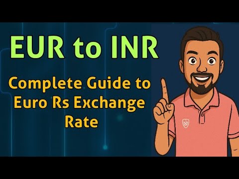 Currency Euro to Indian Rupees | Complete Guide to Euro Rs Exchange ...