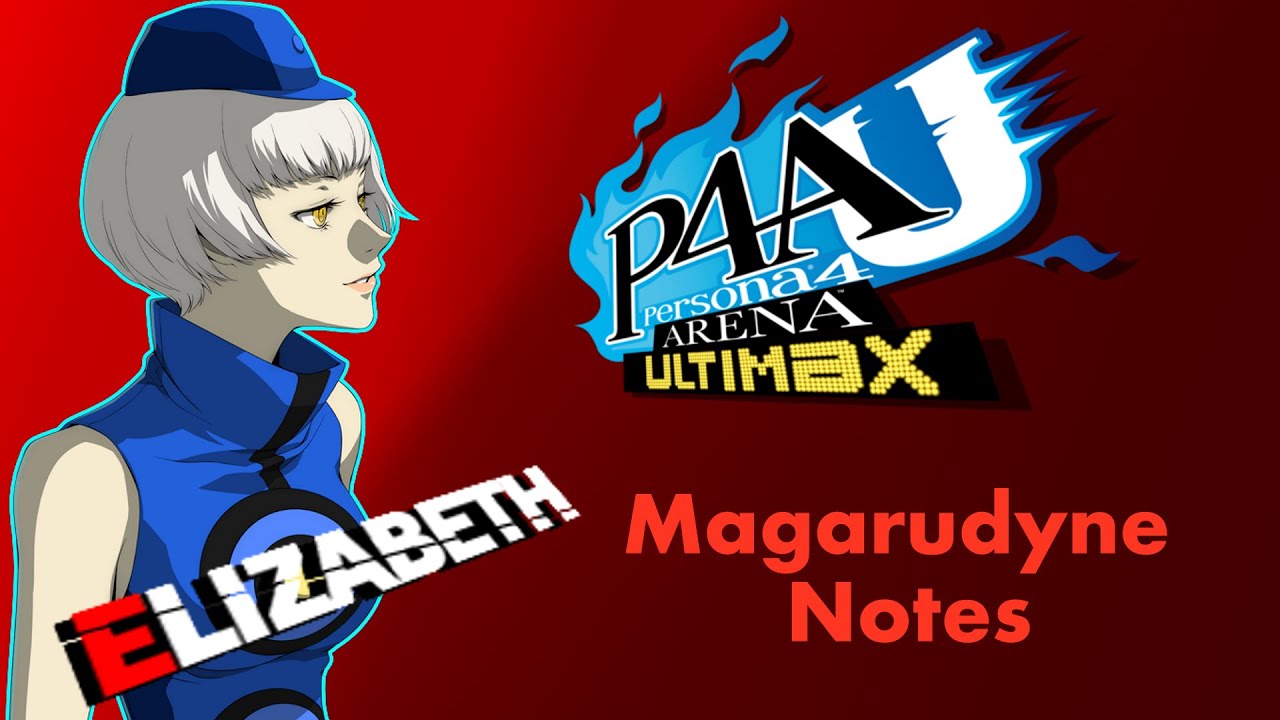 P4AU Notes: Elizabeth's Magarudyne - YouTube