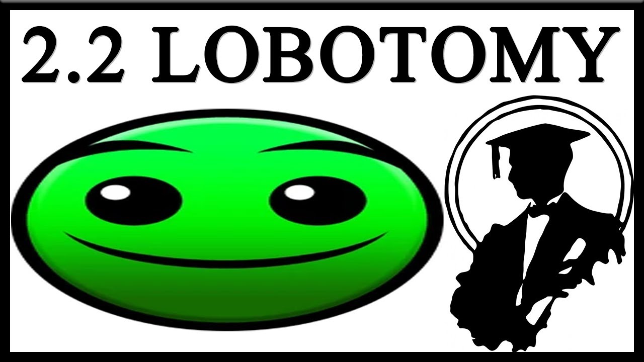 Geometry Dash 2.2 Lobotomy Broke Me - YouTube