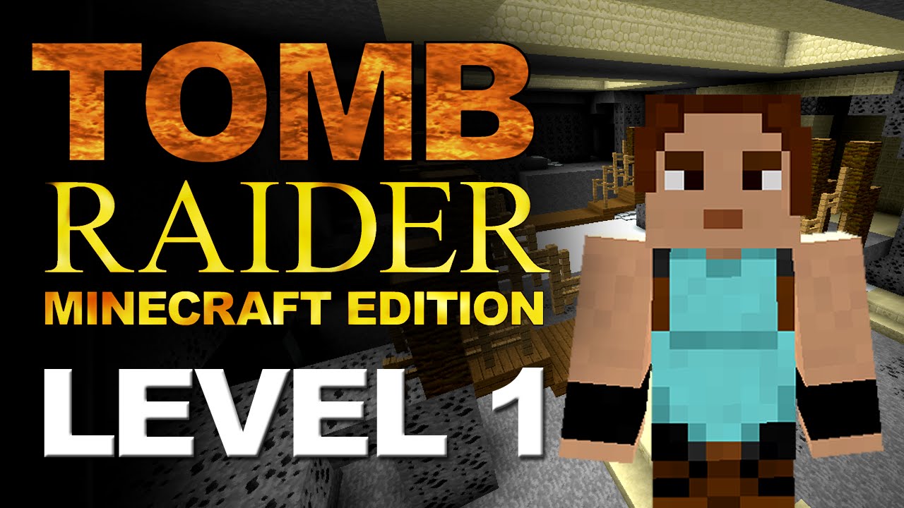 Tomb Raider Minecraft Edition - Level 1 - Gameplay - YouTube