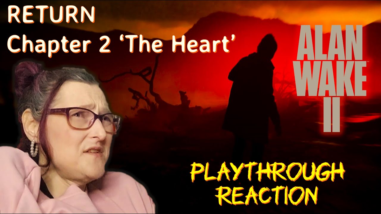 Alan Wake 2: RETURN Chapter 2 - 'The Heart' Playthrough Reaction! - YouTube