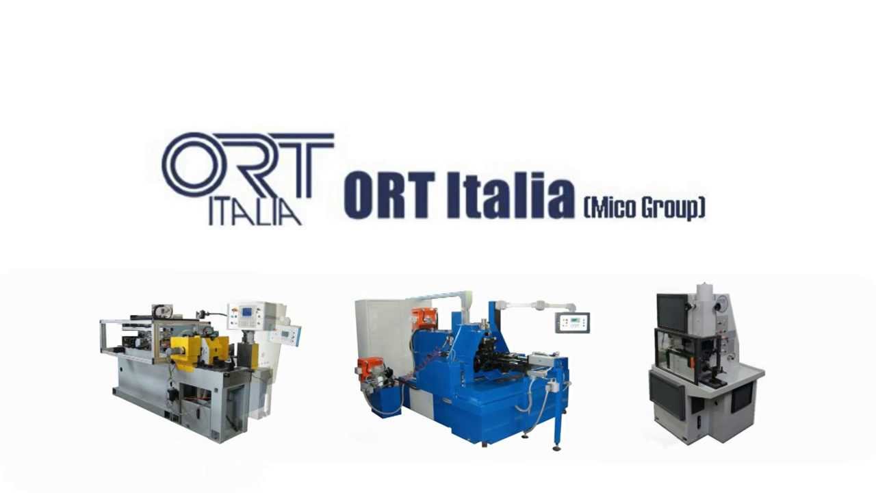 ORT Italia - presents last evolution in Thread Rolling Manufacturing ...